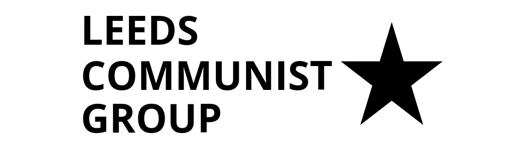 Leeds Communist Group – Hull Communist Group